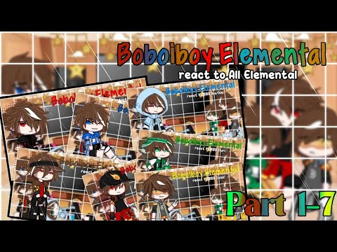 Boboiboy Elemental React to... •Gacha Club•[Boboiboy Elemental]• All •AU• -FULL PART- - YouTube