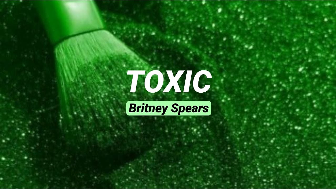 Britney Spears - Toxic | Lyrics + Pronunciación - YouTube