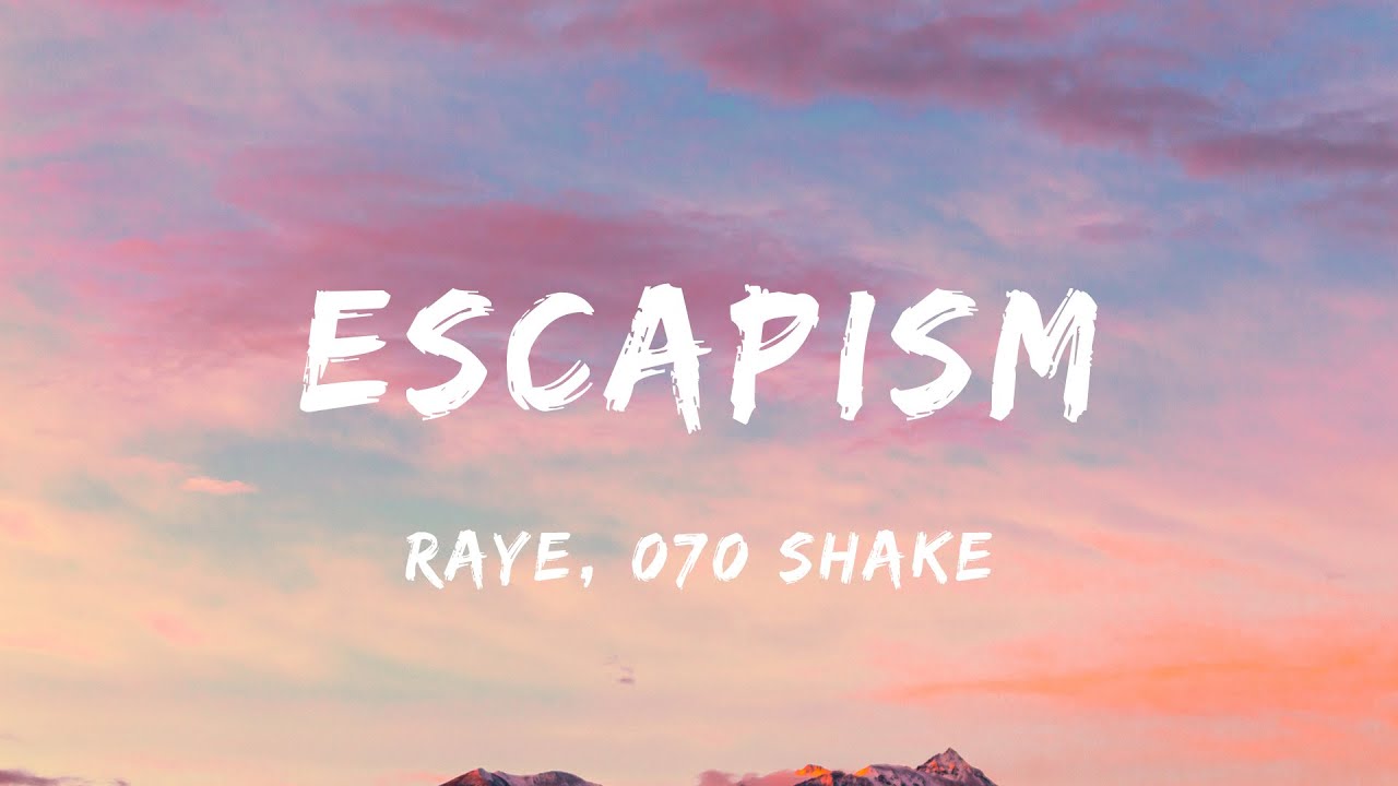 Raye - Escapism. (Lyrics) Ft. 070 Shake - Bailey Zimmerman, Grupo ...