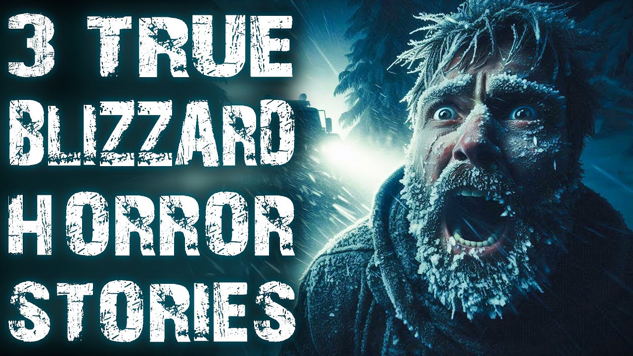 Surviving the Storm | 3 Terrifying Blizzard Nightmares You Won't ...