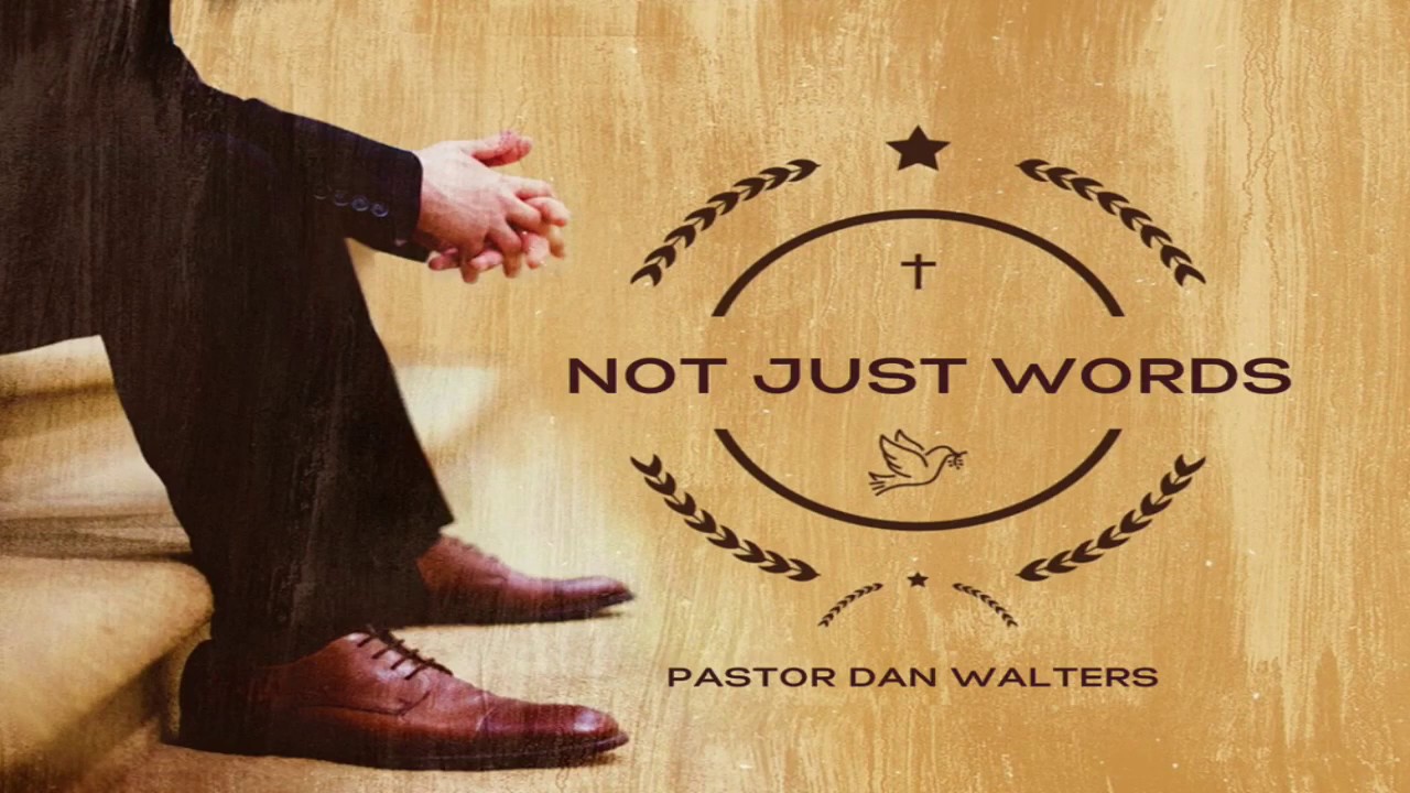 Sermon: Not Just Words - YouTube
