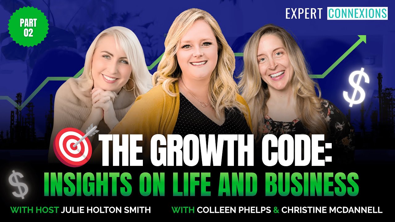 The Growth Code Part 2 with Colleen Phelps and Christine McDannell ...
