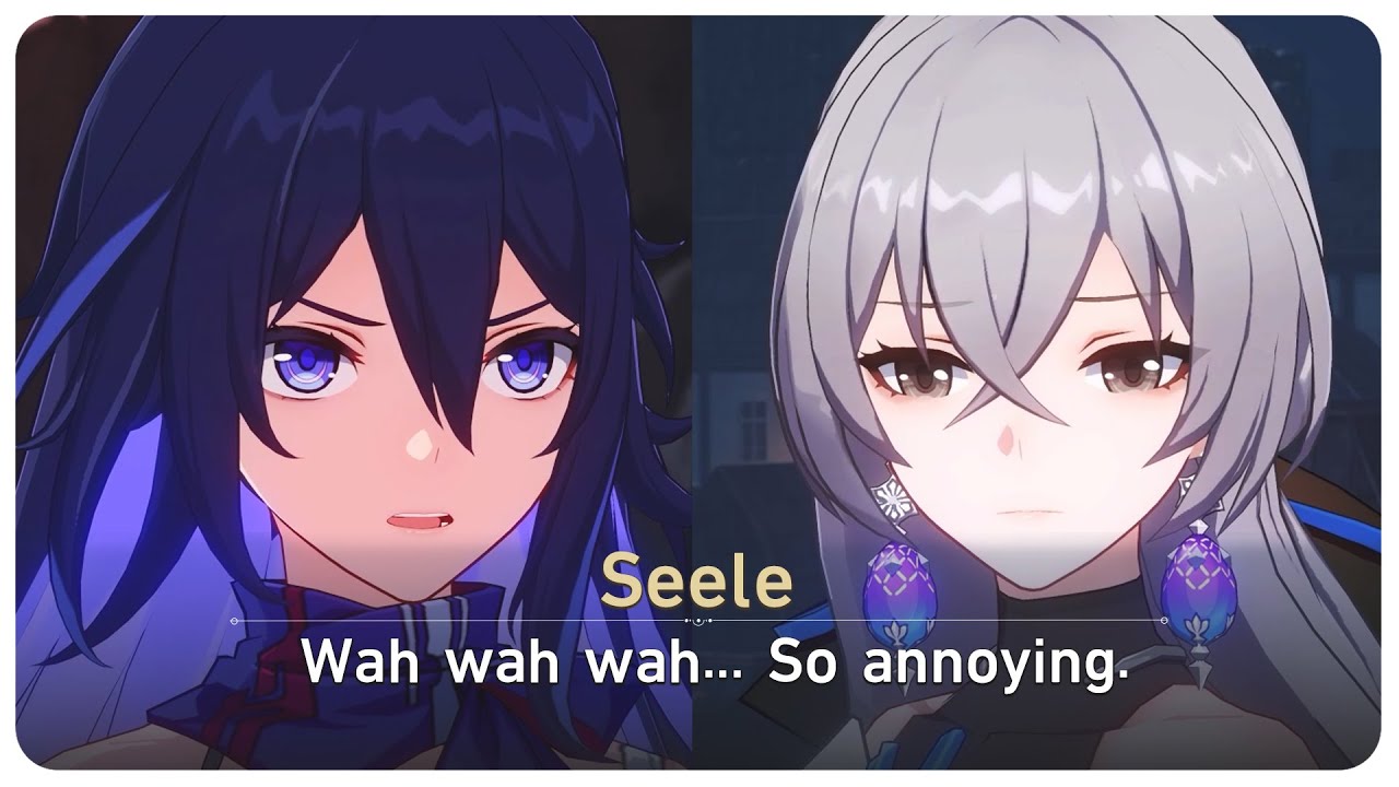 Wah wah wah...So Annoying! (Seele Scolding Bronya) | Honkai Star Rail - YouTube