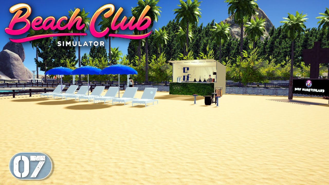Beach Club Simulator 2024 ⛱️ #07 - unser eigener Strand 👙🩳 deutsch ...