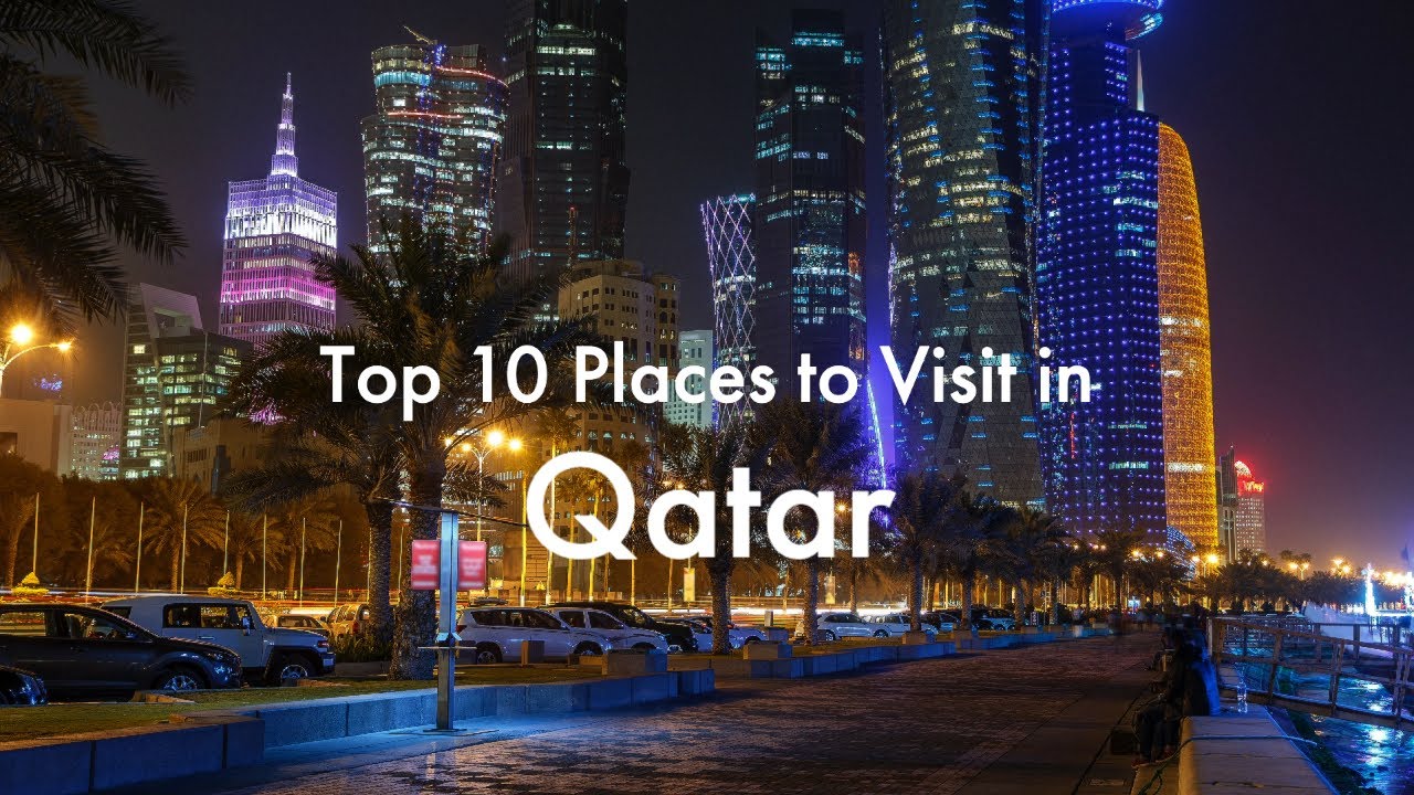Top 10 Places To Visit in Qatar - YouTube