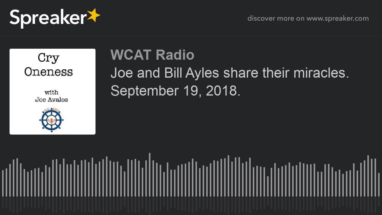 Joe and Bill Ayles share their miracles. September 19, 2018. - YouTube