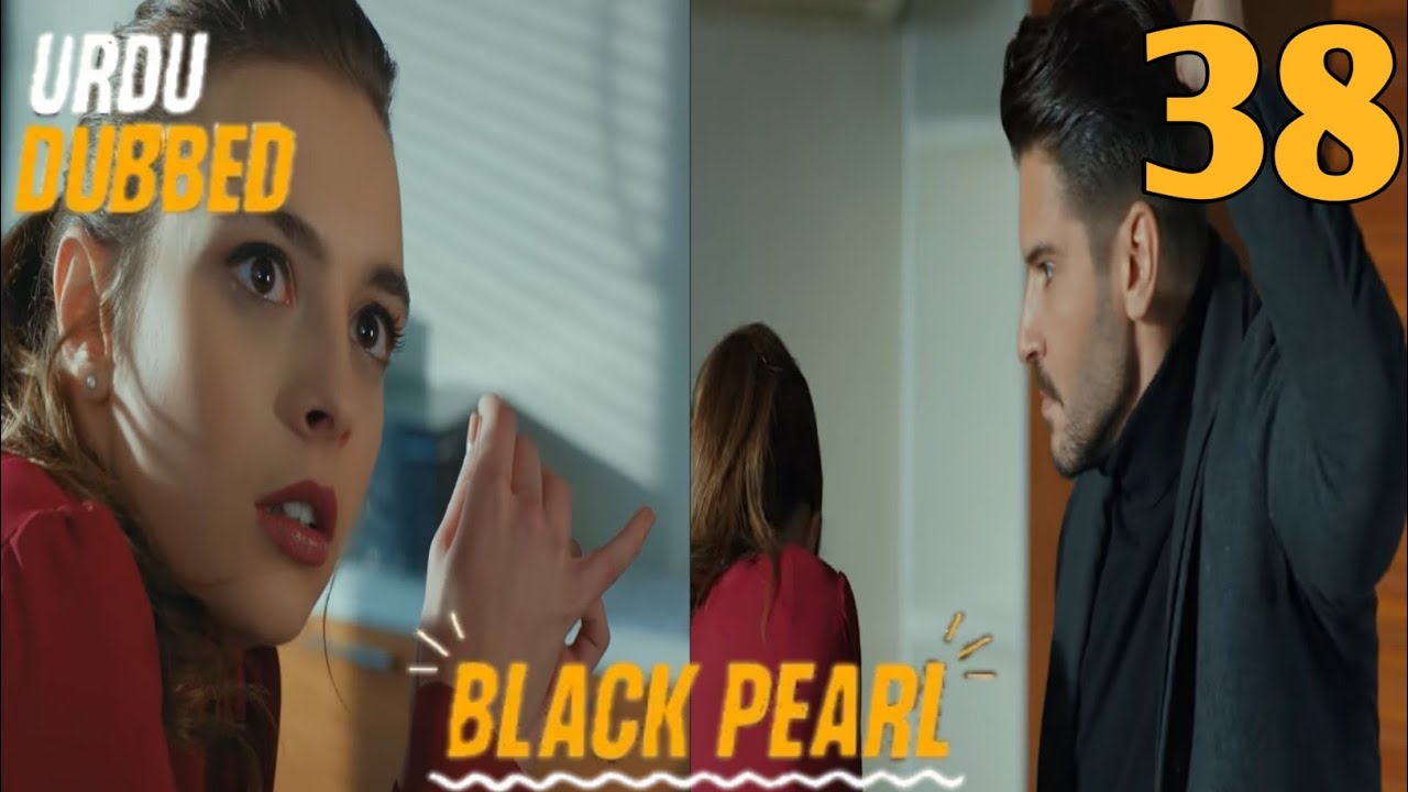 Black Pearl - Episode 38 | Kala Moti in Urdu Dubbed Ep 38 | سیاہ موتی ...
