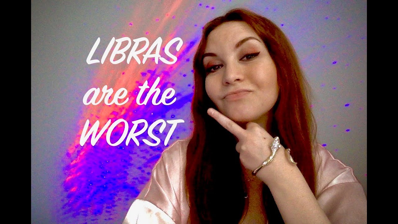 WHY I HATE LIBRAS YouTube why-i-hate-libras-youtube