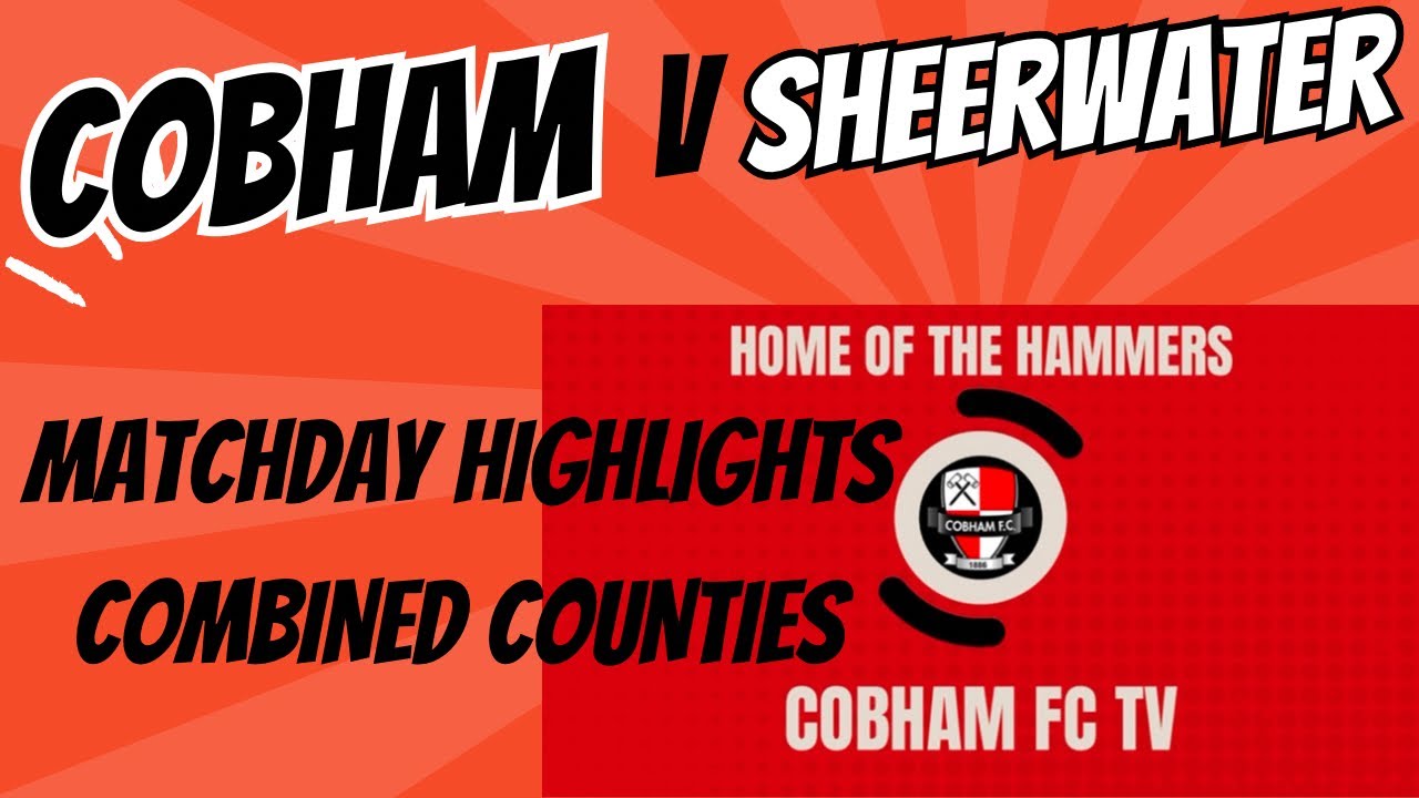 Cobham Fc v Sheerwater Combined Counties League Premier Division South ...
