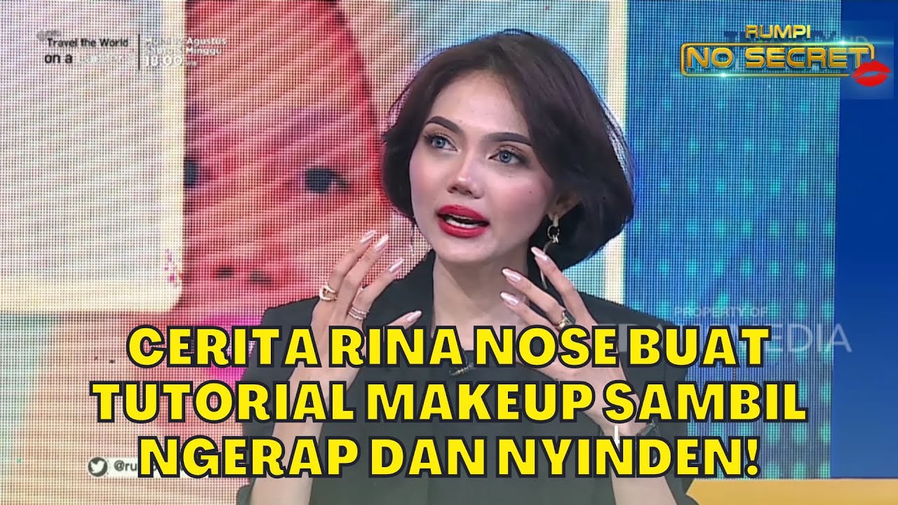 Cerita Rina Nose Buat Tutorial Makeup Sambil Ngerap dan Nyinden! | RUMPI (9/8/23) P2 - YouTube