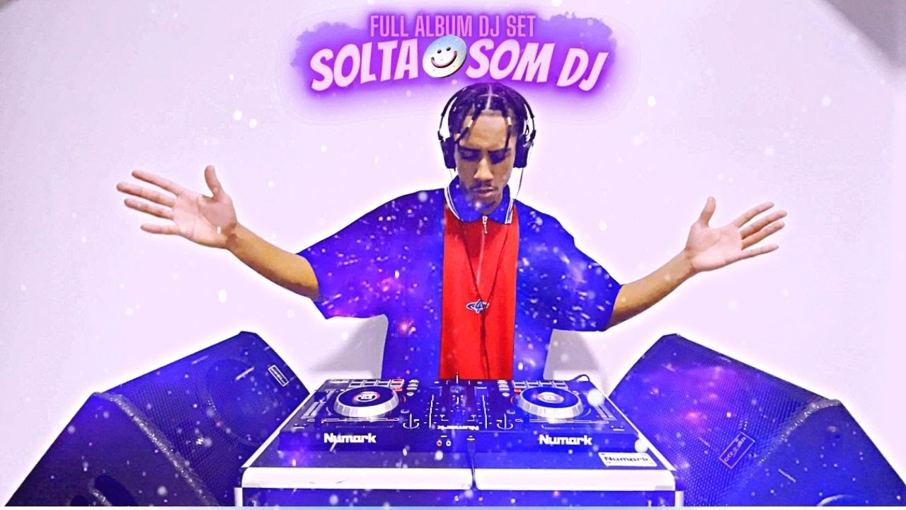 Solta o Som Dj | Full Álbum Set Exclusive | Dj Akinn - YouTube