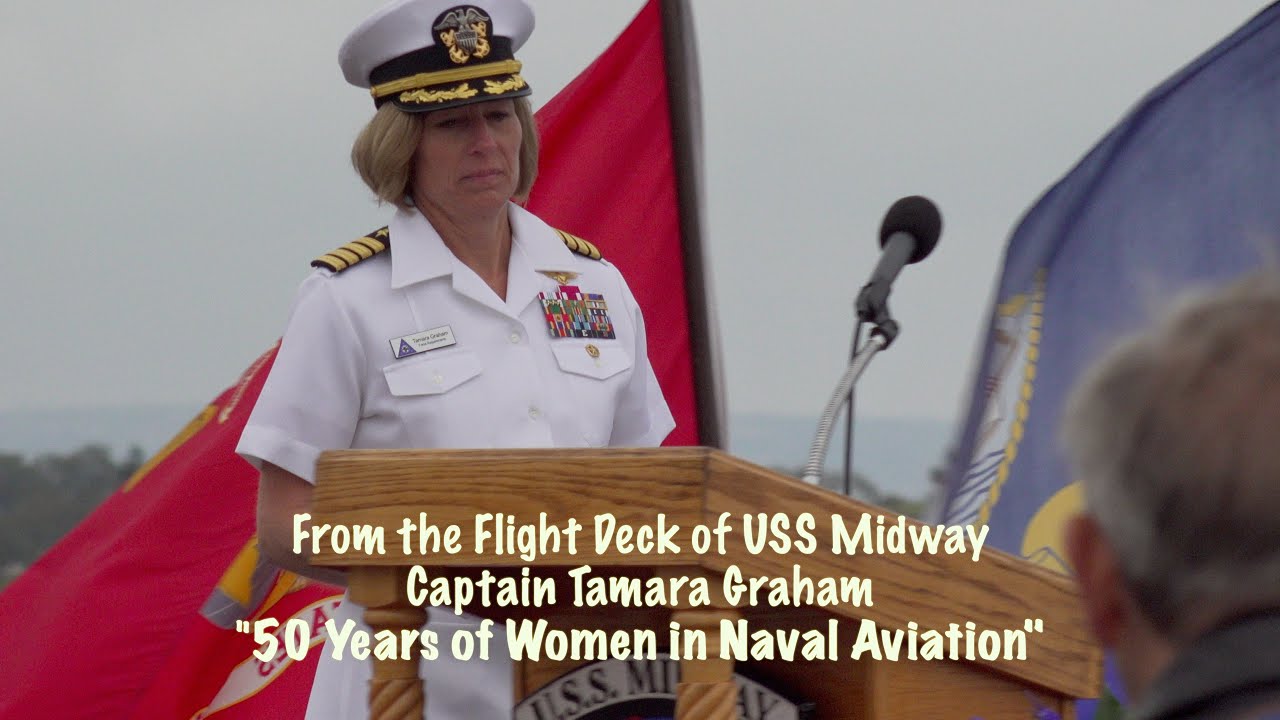 Captain Tamara Graham Highlights "50 YEARS of WOMEN in NAVAL AVIATION ...