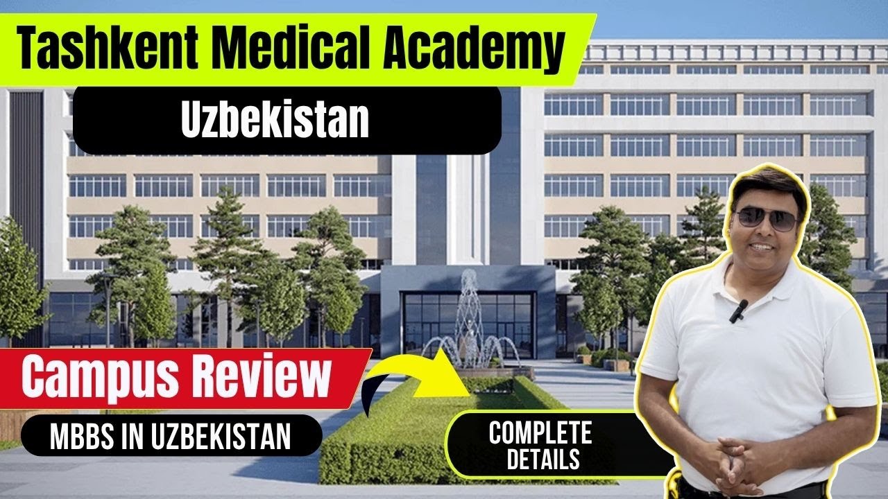 Tashkent Medical Academy Uzbekistan | MBBS in Uzbekistan | TMA Uzbekistan | Campus Review - YouTube