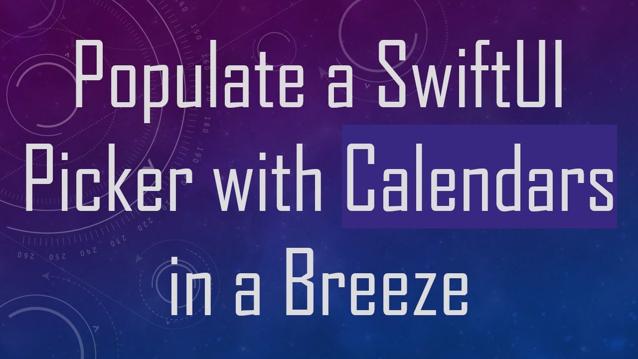 Populate A Swiftui Picker With Calendars In A Breeze Youtube