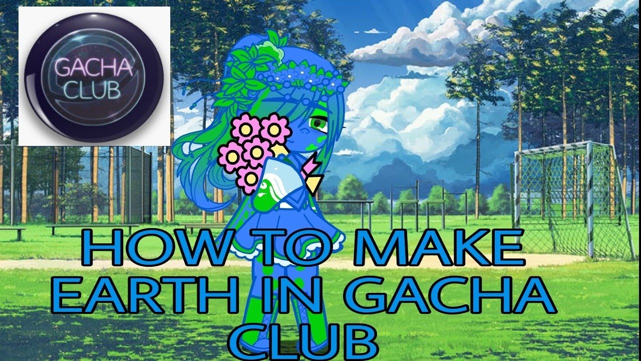 How to make earth in gacha club/gacha glitch🤗🌏 - YouTube