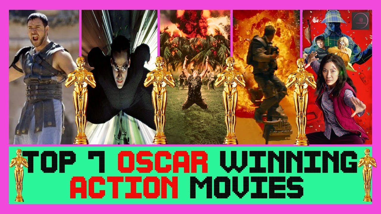 Top 7 Oscar Winning Action Movies - YouTube