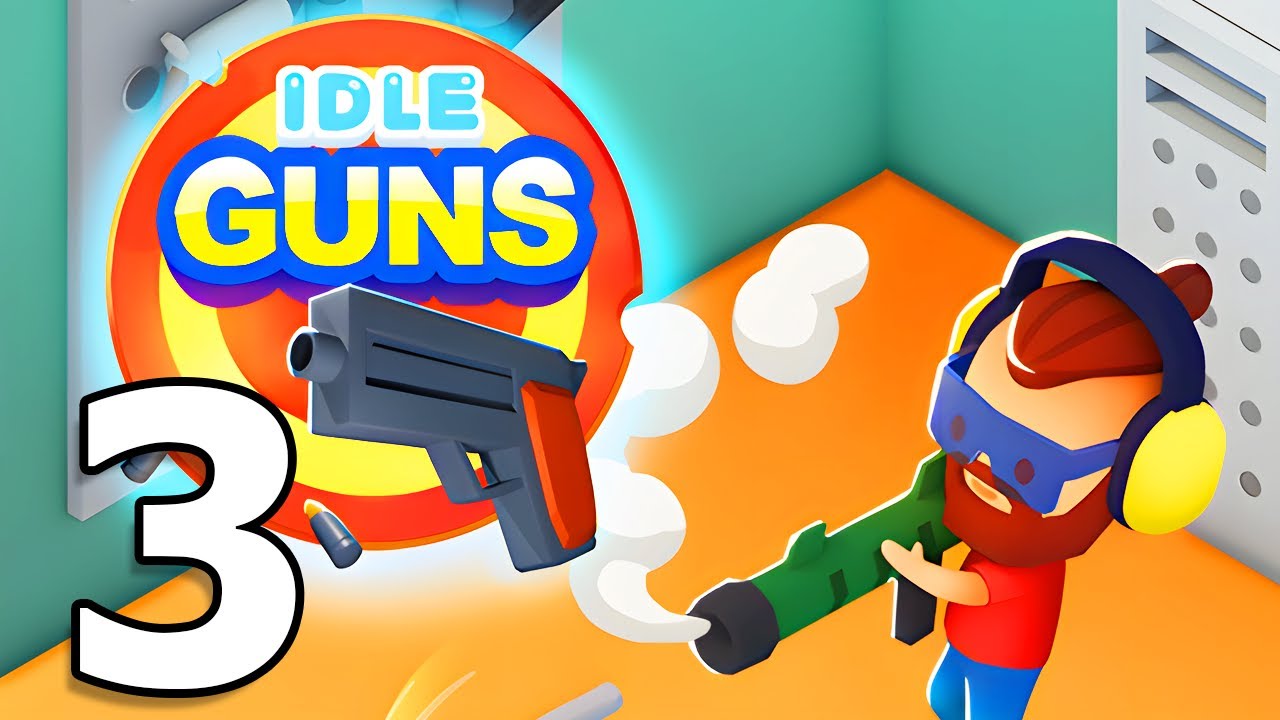 Idle Guns - Shooting Tycoon Gameplay Walkthrough Part 3 | Android ...