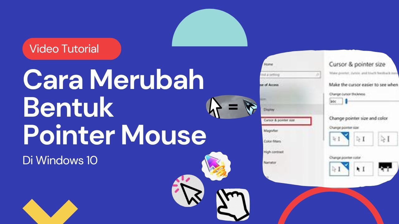 CARA MUDAH MERUBAH BENTUK POINTER MOUSE DI WINDOWS 10 - YouTube