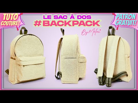 TUTO #DIY avec 🎁 PATRON GRATUIT 🎁 Coudre Le Sac à Dos #BACKPACK #ByMélou 🥰