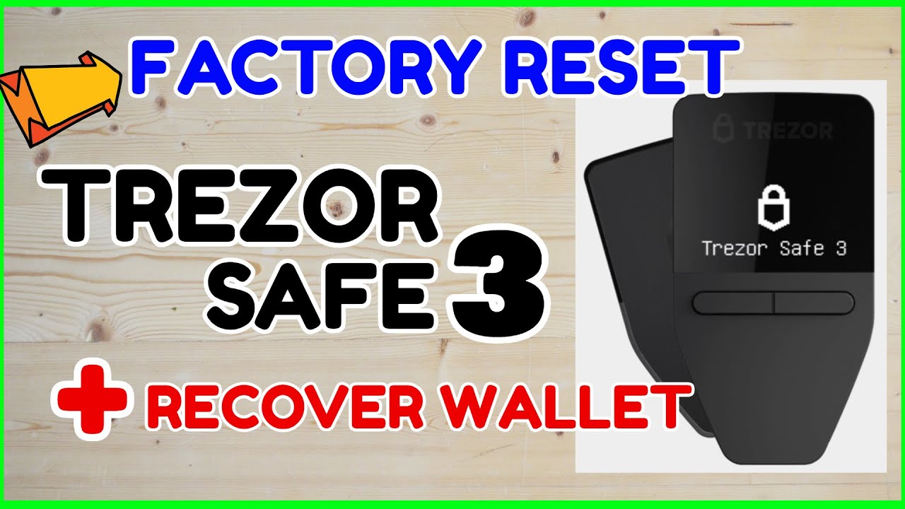 Trezor Safe 3 Factory Reset & Recover Wallet Trezor Hardware Wallet ...