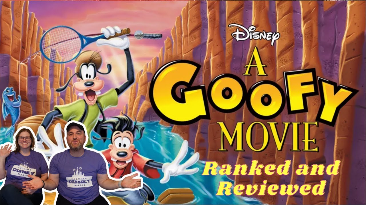 A Goofy Movie, Ranked and Reviewed For Its 30th Anniversary! - YouTube