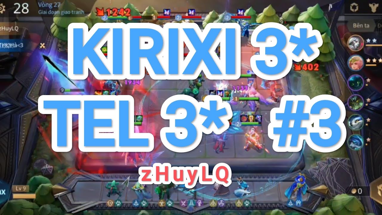 zHuyLQ - KIRIXI 3* + TEL 3 * SIÊU KHOẺ | ĐỘI HÌNH MẠNH NHẤT CỜ LIÊN ...