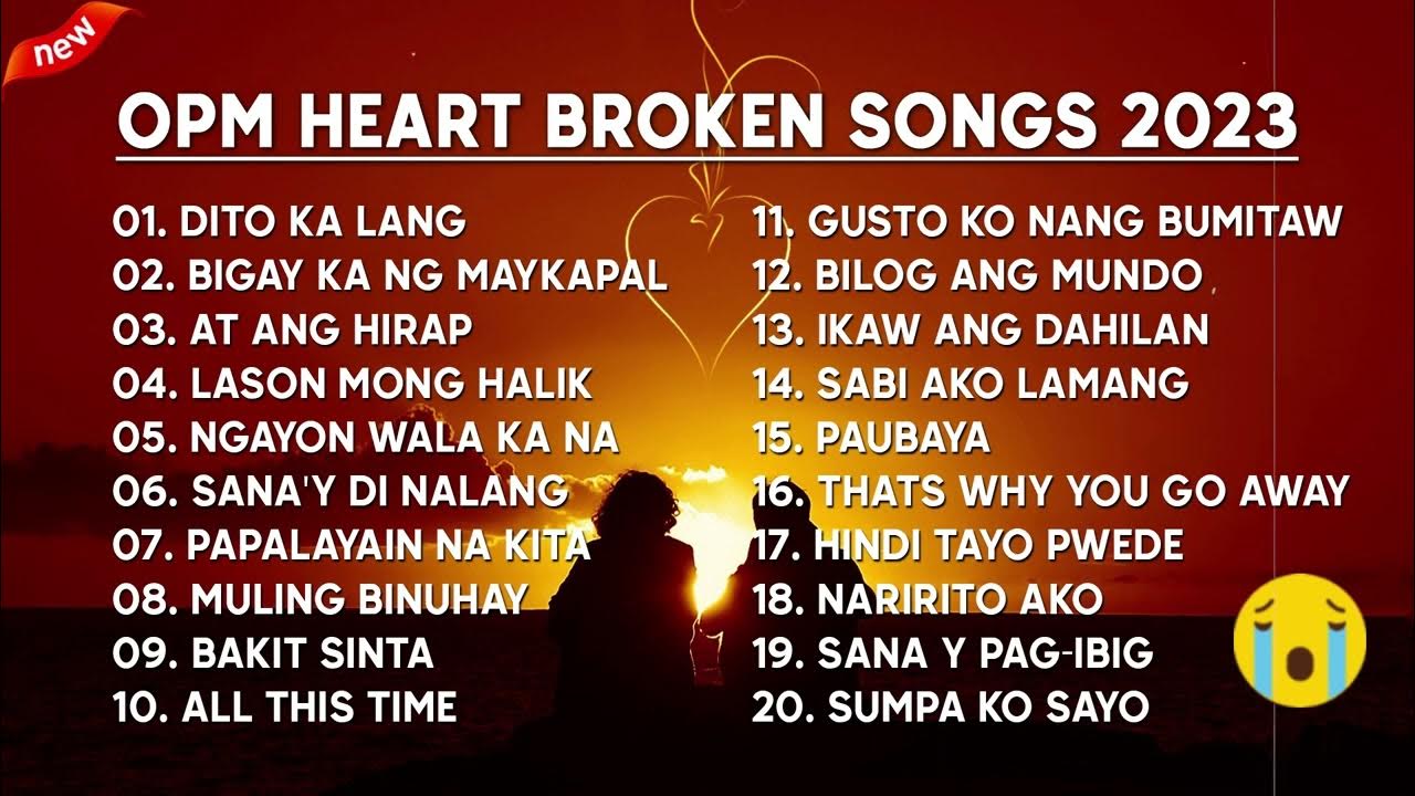 OPM Broken Heart Sad Songs - Sad Songs Make You Cry 😭😭😥 - YouTube