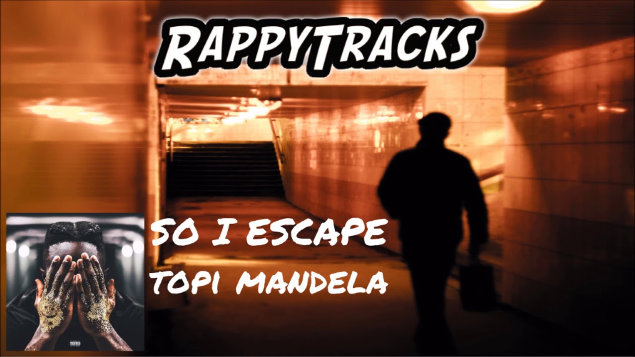 Topi Mandela - SO I ESCAPE - YouTube