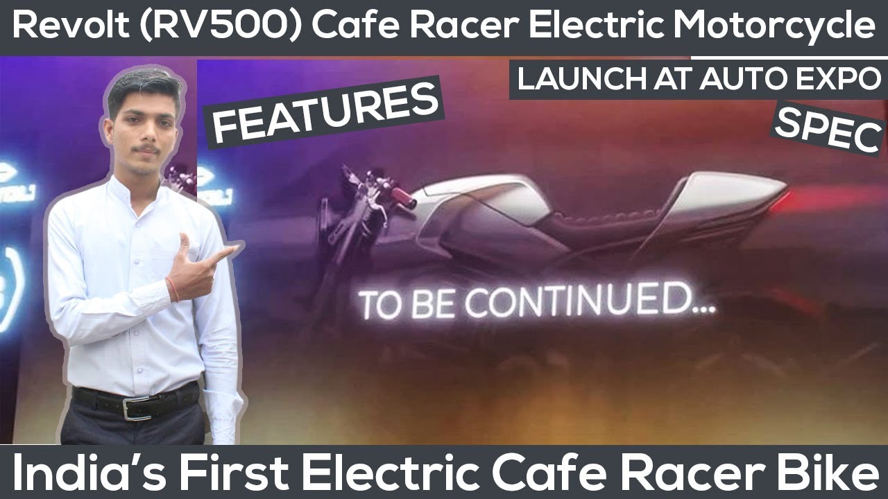 Revolt (RV500) Cafe Racer Electric Motorcycle Teased | Indis's First ...