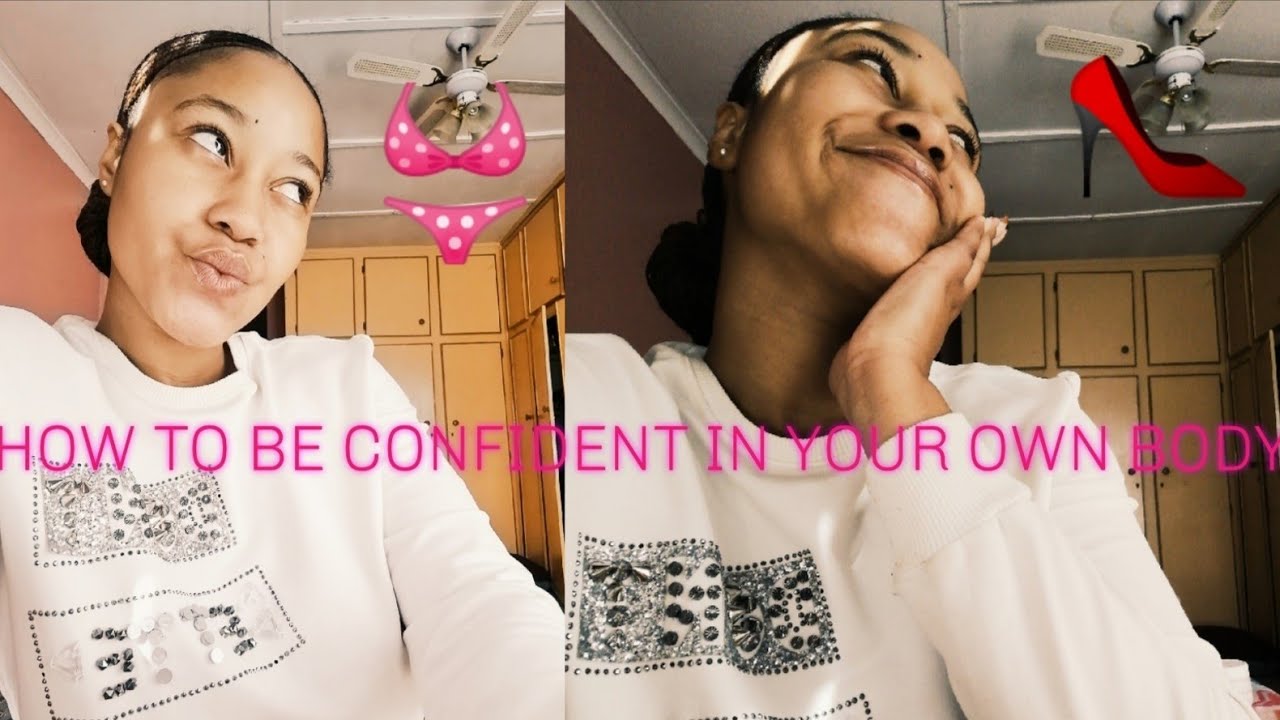 HOW TO BE COMFORTABLE IN YOUR OWN BODY(LEXI BOO) - YouTube