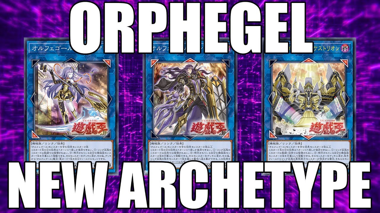 ORPHEGEL - NEW WORLD LEGACY ARCHETYPE REVEALED (Yu-Gi-Oh! OCG) - YouTube