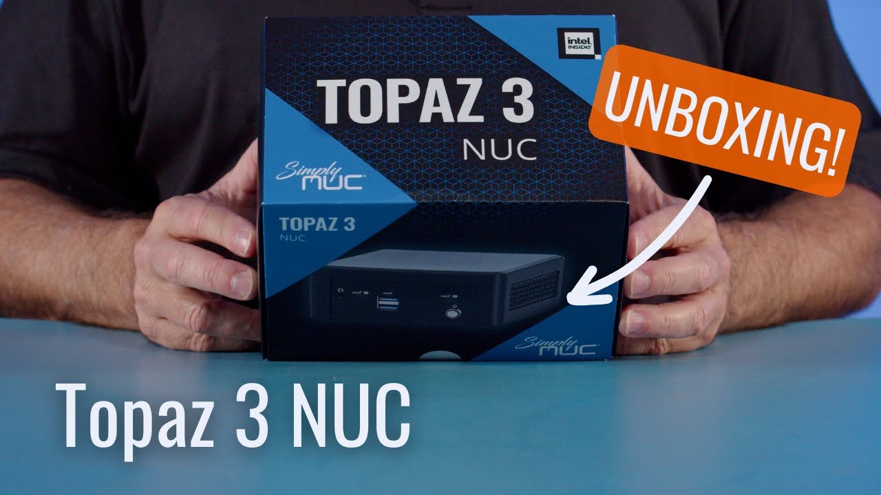 The NEW Topaz 3 from Simply NUC: Unboxing the 13th Gen NUC - YouTube