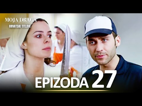 Moja Draga Epizoda 27 - Duga Verzija | Sa Hrvatskim Titlovima | Al Yazmalım