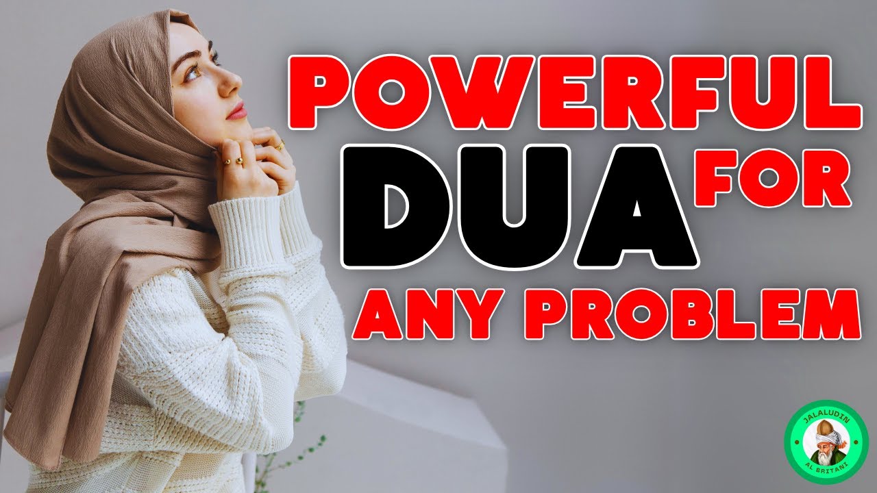 Powerful Dua Will Make Difficult things Easy And Remove Any Problems ...