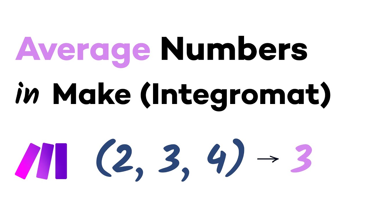 Find The Average Of A Set Of Numbers In Make Integromat YouTube Find The Average Of A Set Of Numbers In Make Integromat YouTube