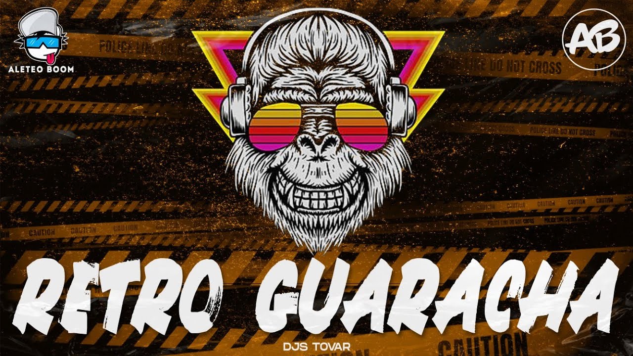 Retro Guaracha 🎷 Guaracha 2022 Djs Tovar (Guaracha, Aleteo, Zapateo ...