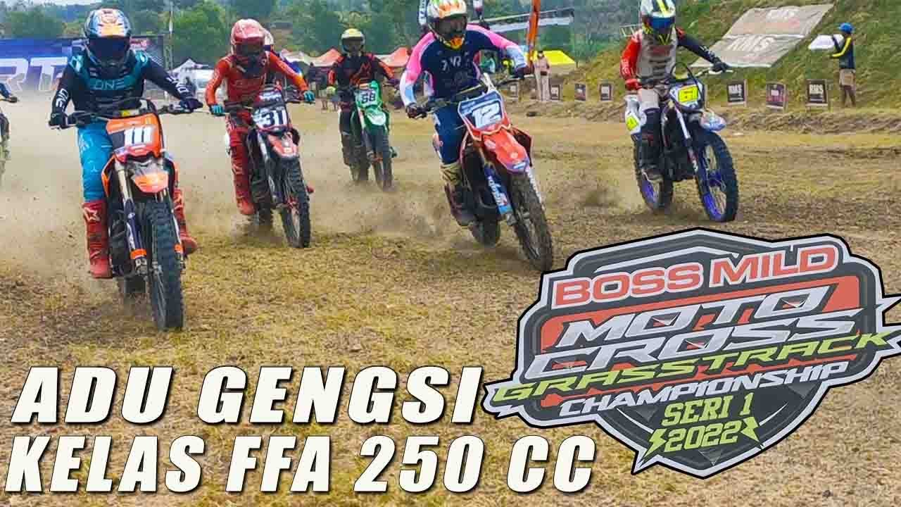 ADU GENGSI KELAS FFA 250 !! GRASSTRACK SIRKUIT DANLANTAMAL MOJOKERTO ...