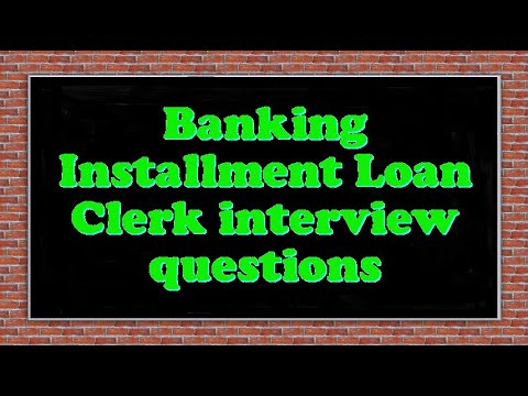 Banking Installment Loan Clerk interview questions - YouTube