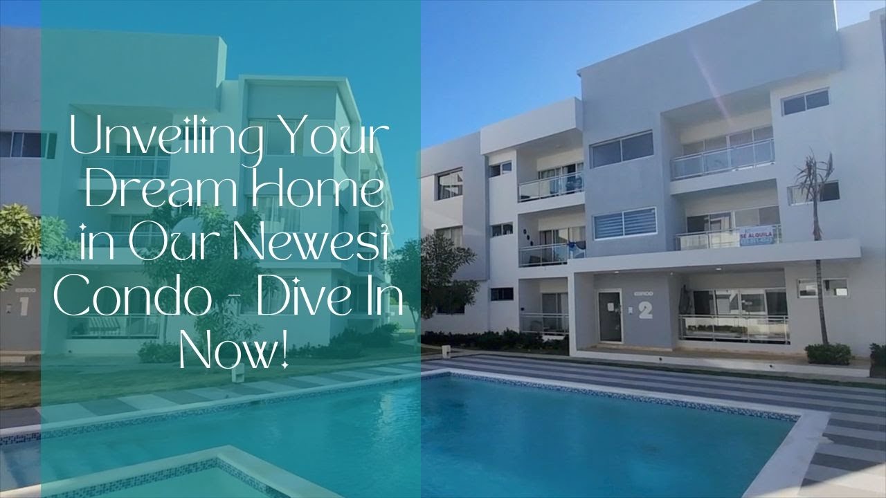Unveiling Your Dream Home in Our Newest Condo - Dive In Now! - YouTube