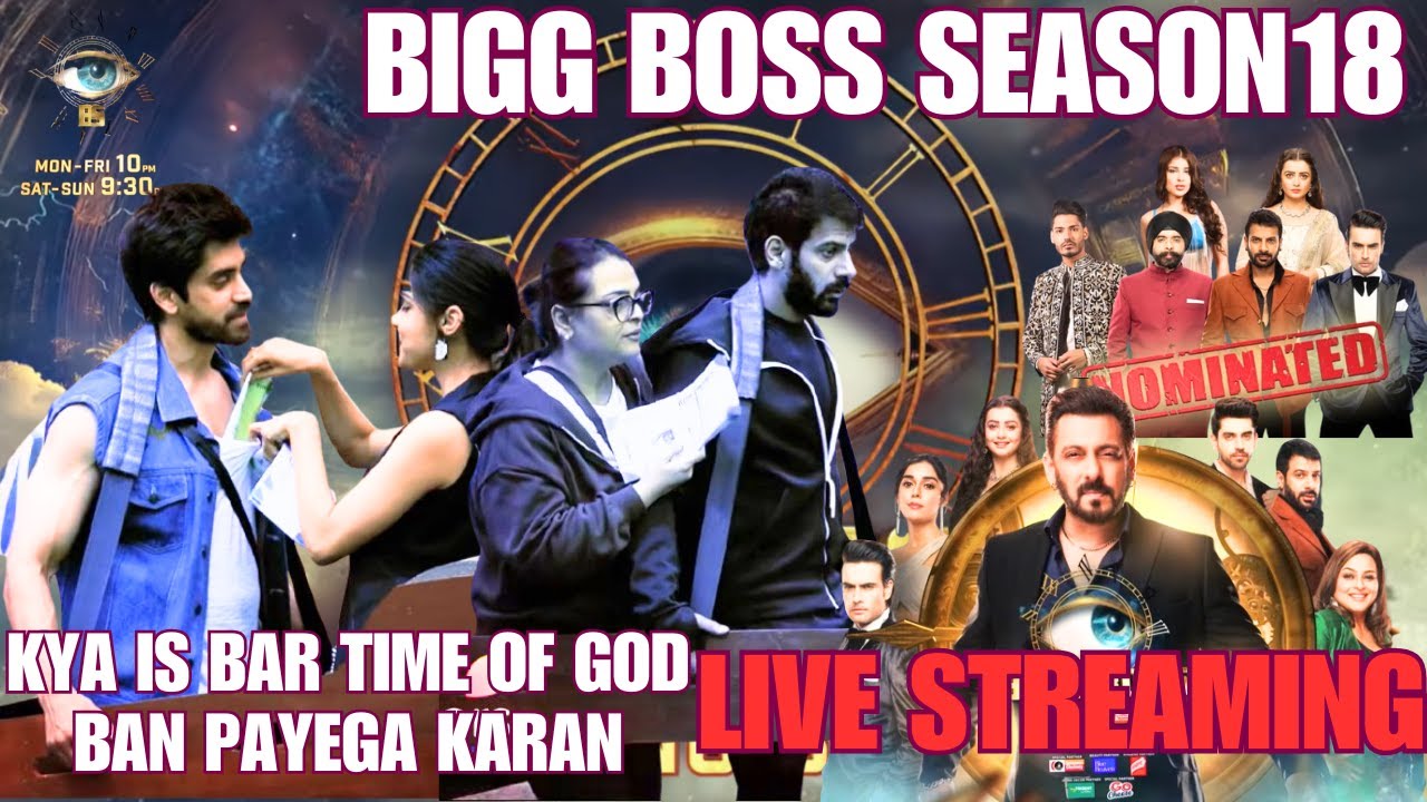 LIVE BIGG BOSS SEASON 18 || LIVE BIGG BOSS 18 TODAY EPISODE REVIEW ...