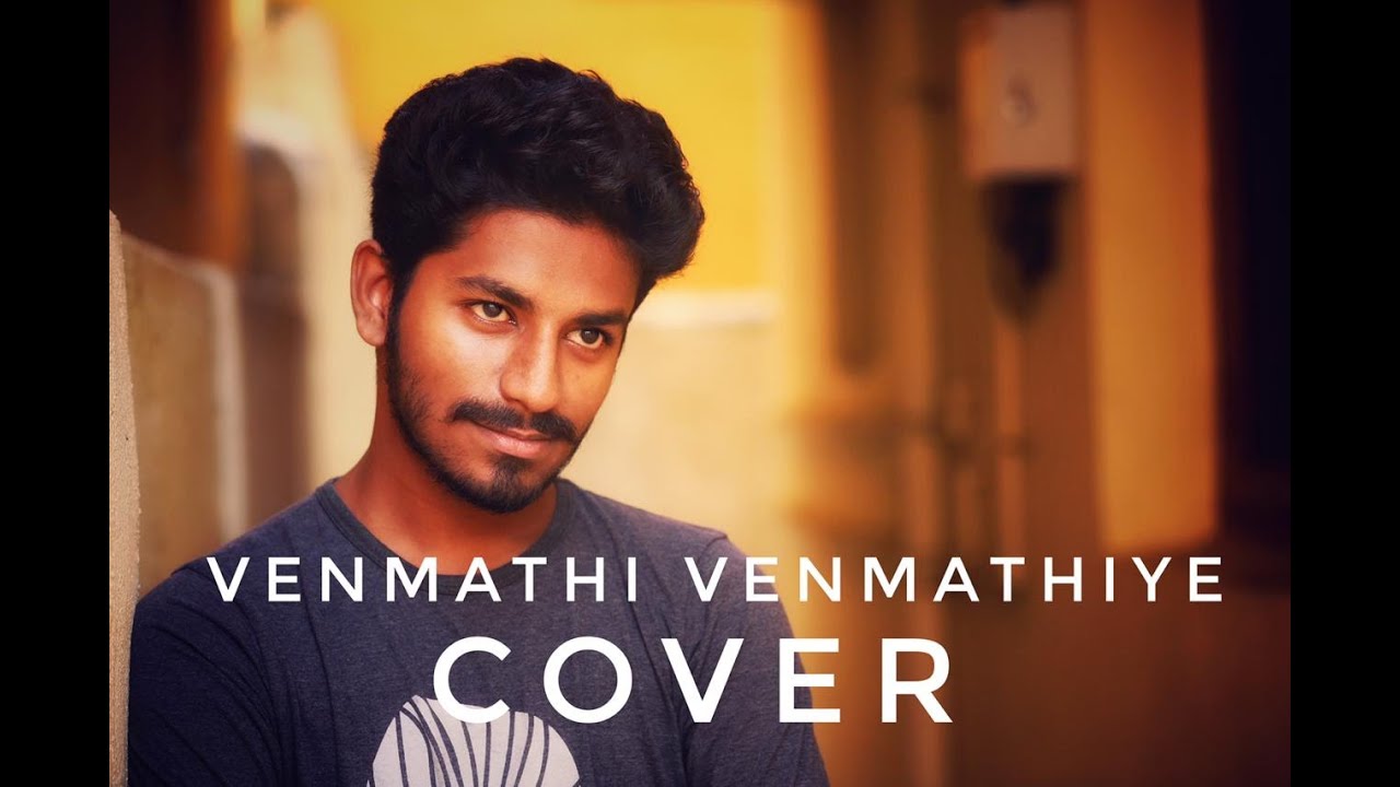 Venmathi Venmathiye - cover song -THAT MALLU PAIYAN..! - YouTube