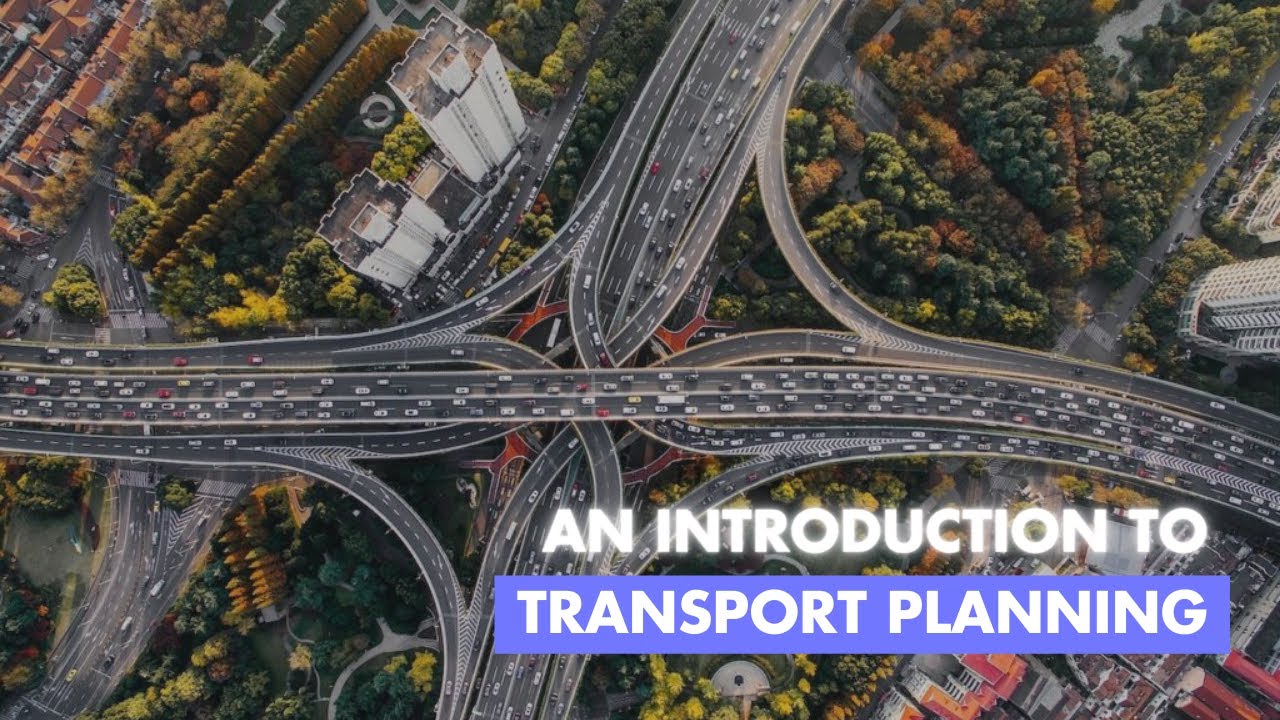 An Introduction to Transport Planning | The Land Collective (Virtual Internship Programme - ARUP ...