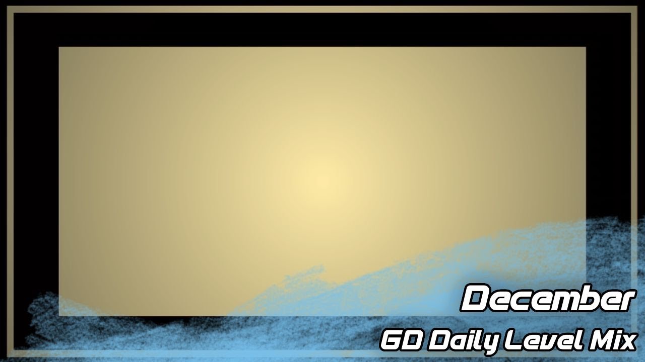 GD Daily Level Mix - December 2022 - YouTube