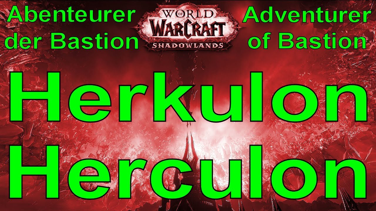 WoW - Herkulon / Herculon - Abenteurer der Bastion / Adventurer of ...