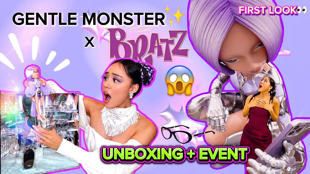 Gentle Monster x Bratz EXCLUSIVE PR Unboxing + Pre-Launch Event in ...