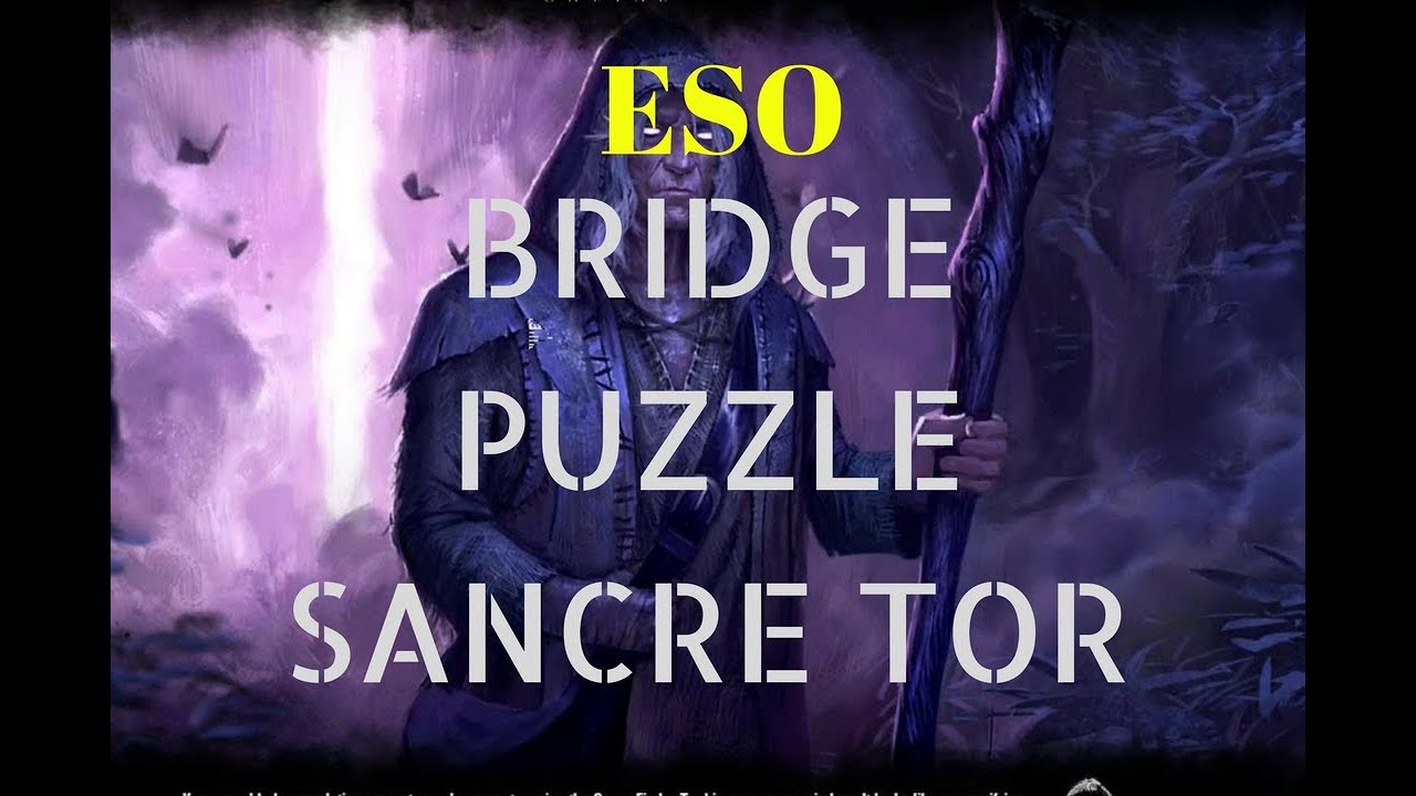 ESO BRIDGE PUZZLE OF SANCRE TOR - YouTube
