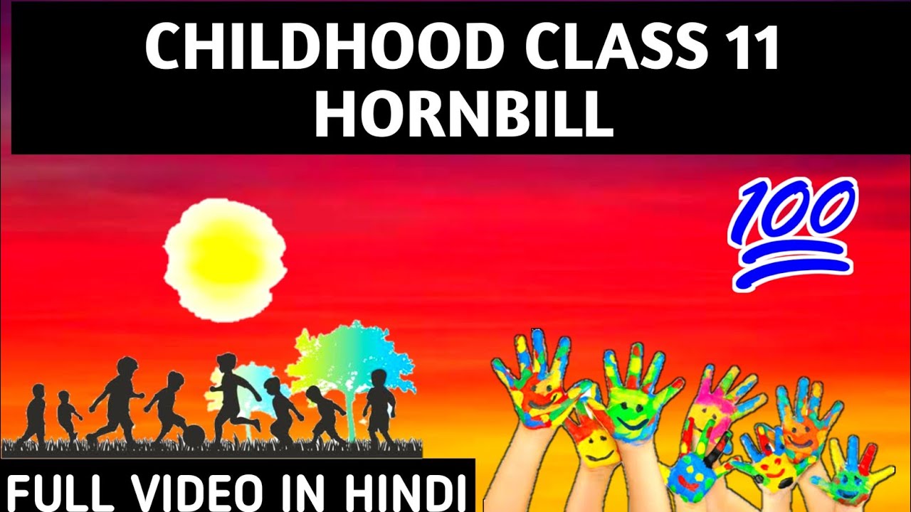 CHILDHOOD CLASS 11 IN HINDI II HORNBILL II AHSEC II BY MASUM SOLUTION childhood-class-11-in-hindi-ii-hornbill-ii-ahsec-ii-by-masum-solution