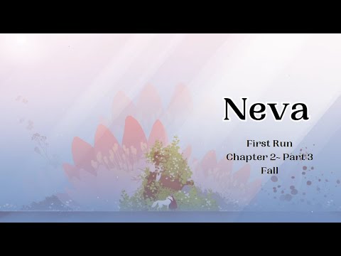 Chapter 2 ~ Part 3 ~ Fall || Neva walkthrough | no commentary | limited ...