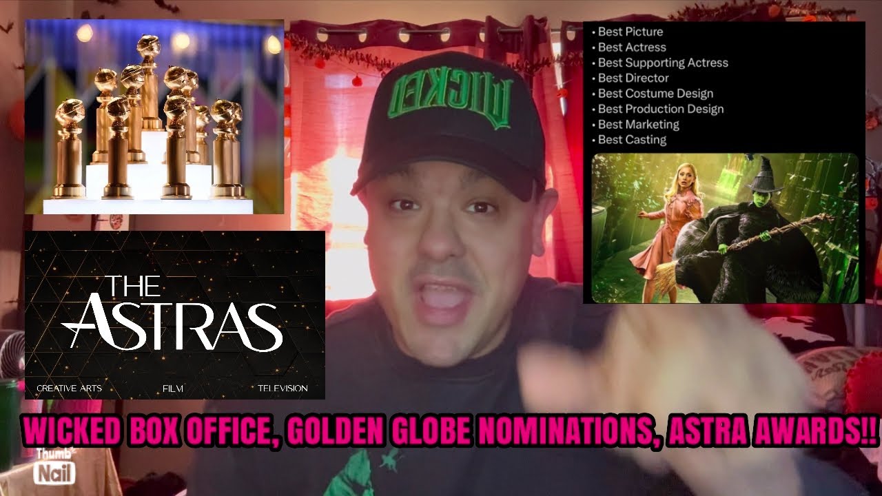 Wicked Box Office Numbers, Golden Globe Nominations, Astra Awards ...