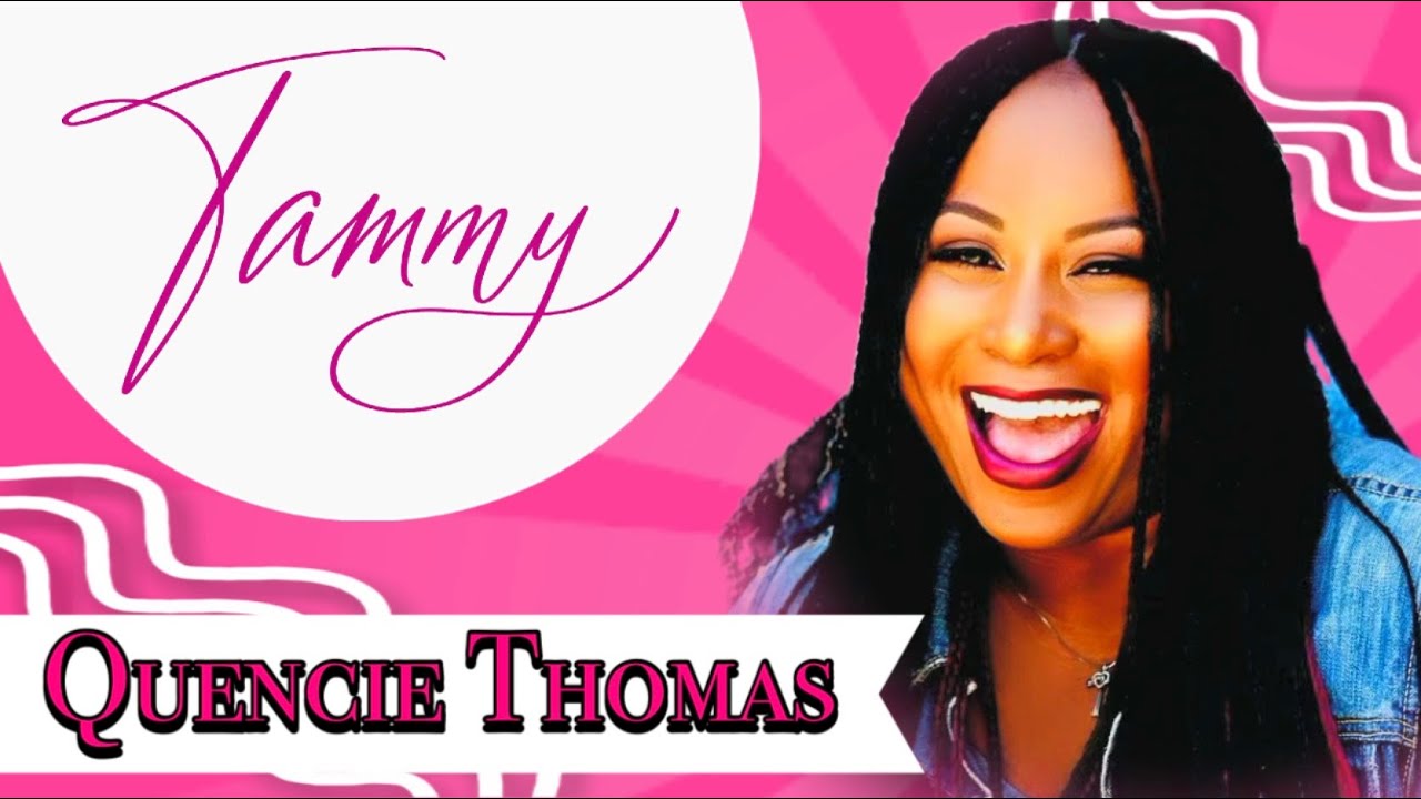 Tammy Show w/ Quencie Thomas - YouTube